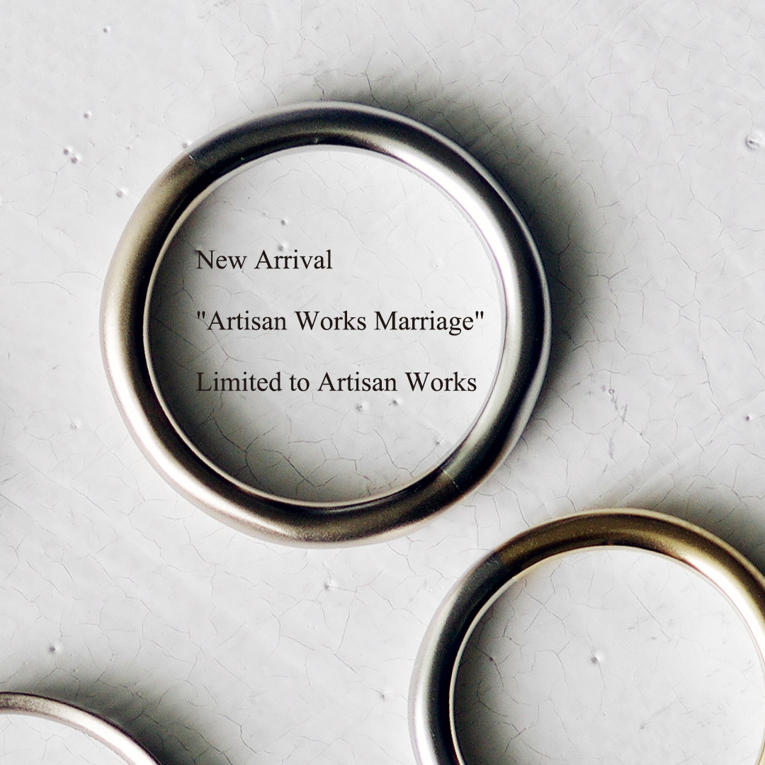 New Arrival Artisan Works Limited 2020.08 – 新潟の結婚指輪・婚約指輪｜Atelier CraM ...